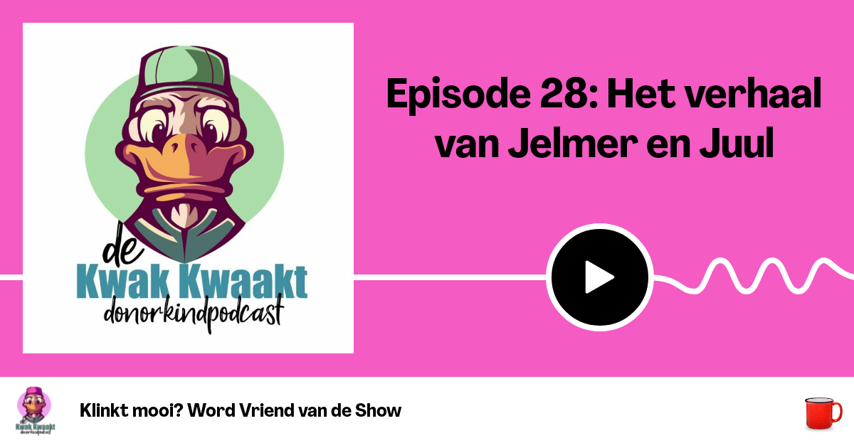 De Kwak Kwaakt - Episode 28: Het verhaal van Jelmer en Juul