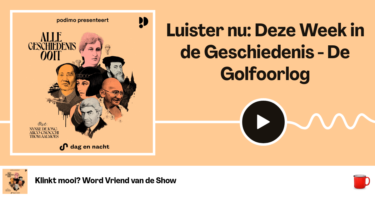 Alle Geschiedenis Ooit - S1E104: Deze Week in de Geschiedenis - De ...
