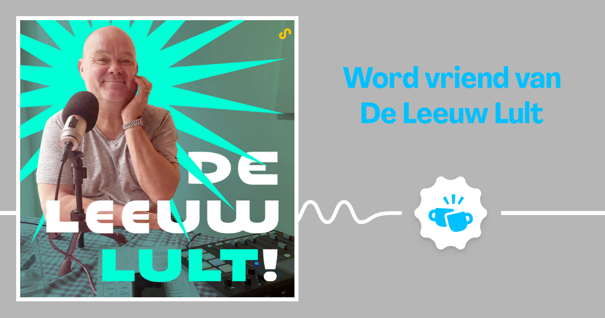 De Leeuw Lul‪t‬ | Vriend van de Show