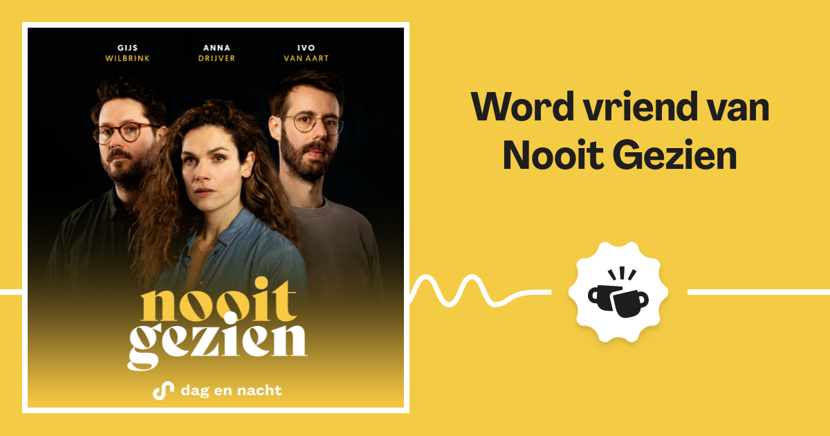 Nooit Gezien | Vriend van de Show