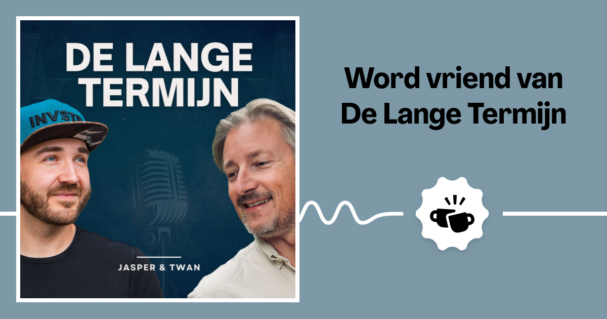 De Lange Termijn | Vriend van de Show
