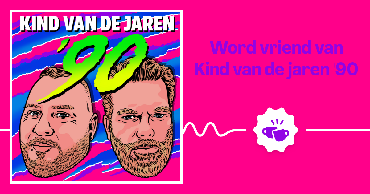 Kind van de jaren '90 | Vriend van de Show